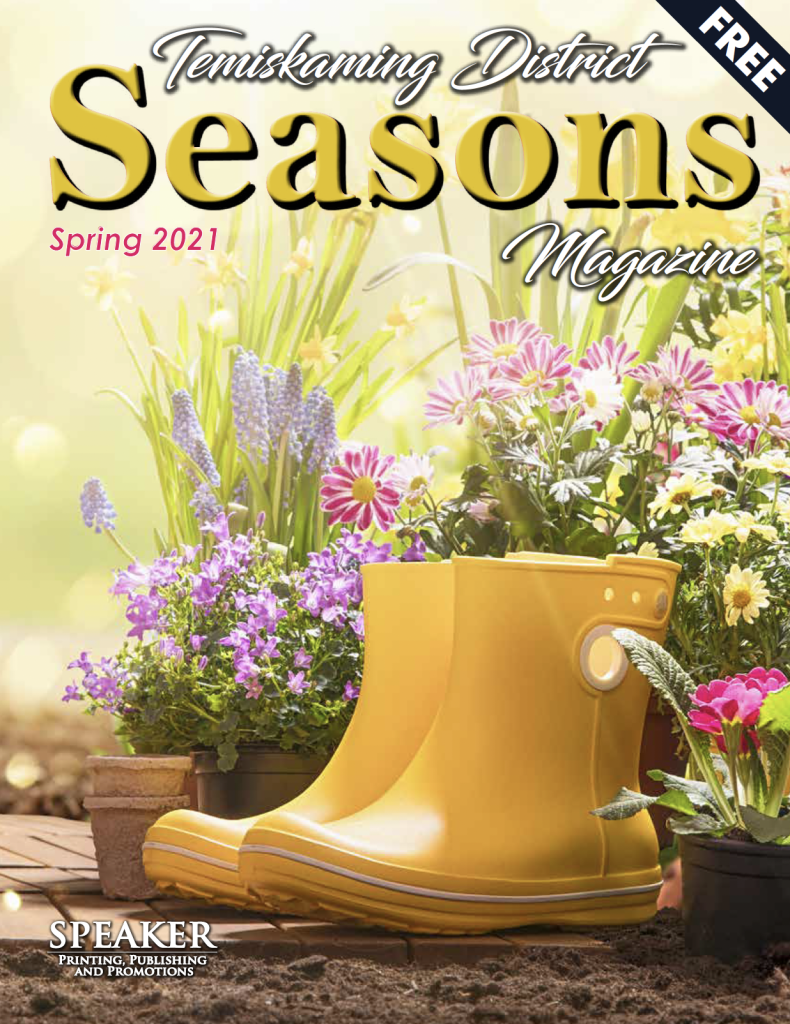 Seasons Magazine – Spring 2021 - The Temiskaming Speaker